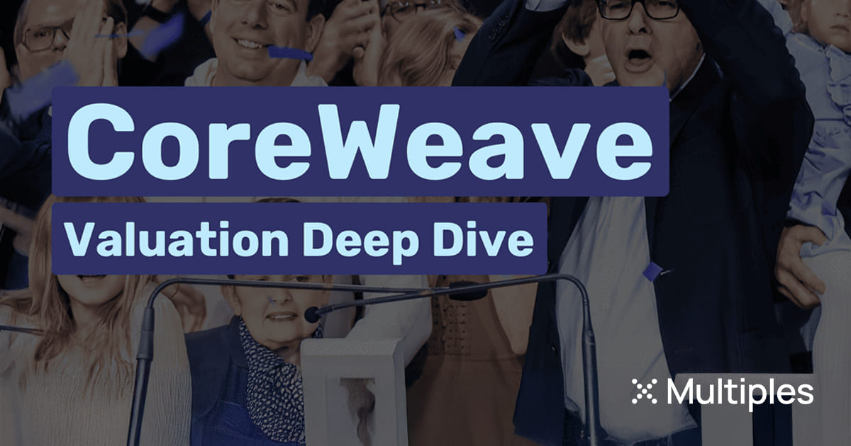 CoreWeave IPO Valuation Deep Dive - Multiples.vc - Public Comps and ...
